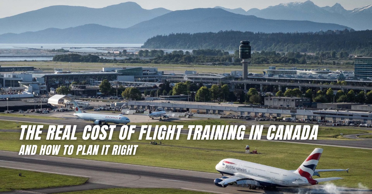 The Real Cost of Flight Training in Canada and How to Plan It Right ...